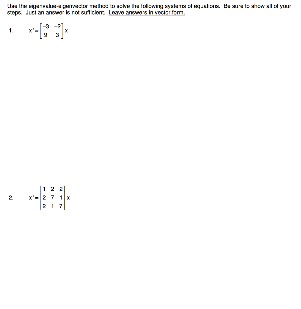 Solved Use the eigenvalue-eigenvector method to solve the | Chegg.com
