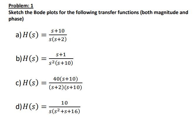 Solved Sketch the Bode plots for the following transfer | Chegg.com