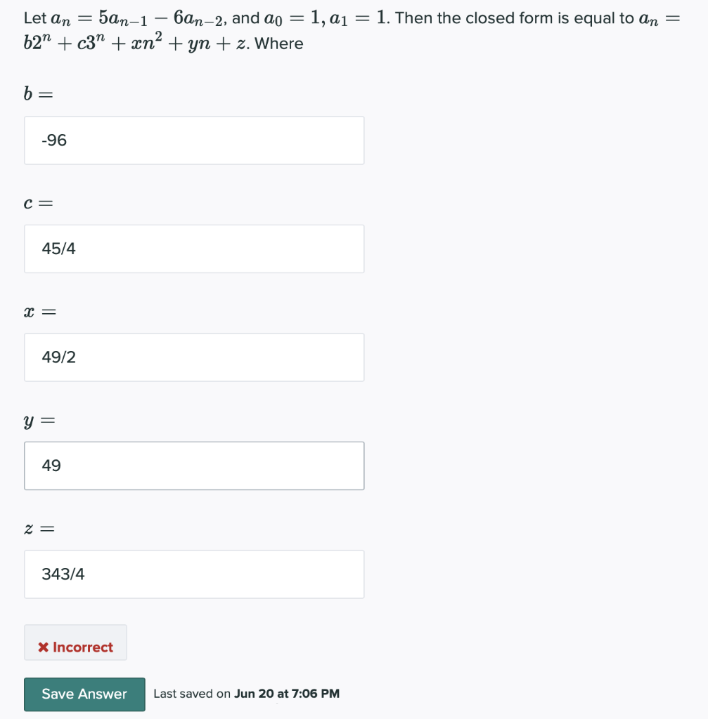 Solved Let an = 5an-1 – 6an-2, and ao = 1, a1 = 1. Then the | Chegg.com