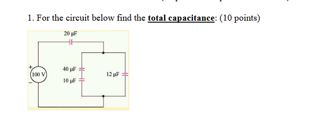Solved 1. For the circuit below find the total capacitance: | Chegg.com