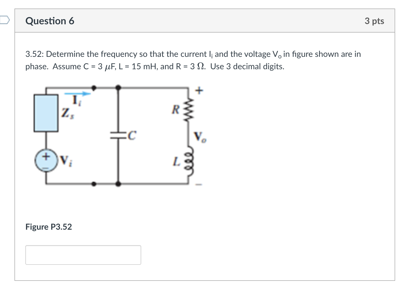 Solved 3.52: Determine the frequency so that the current Ii | Chegg.com