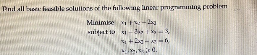 Solved Find all basic feasible solutions of the following | Chegg.com
