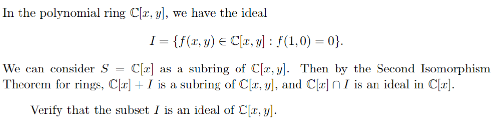 Solved In the polynomial ring C[x,y], we have the ideal | Chegg.com