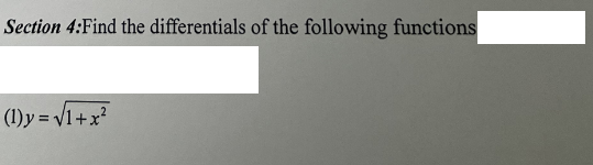 Solved Section 4:Find the differentials of the following | Chegg.com