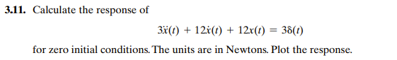 Solved 3.11. Calculate the response of | Chegg.com