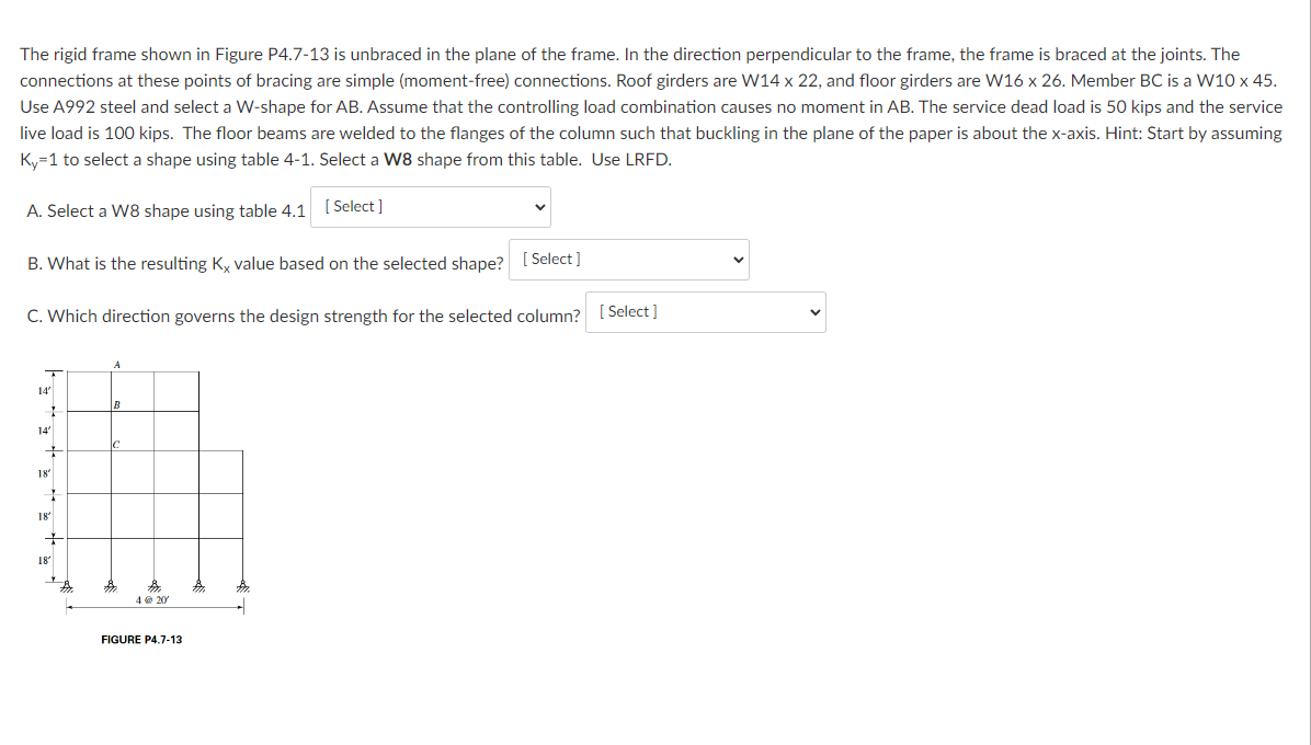 Solved The rigid frame shown in Figure P4.7−13 is unbraced | Chegg.com