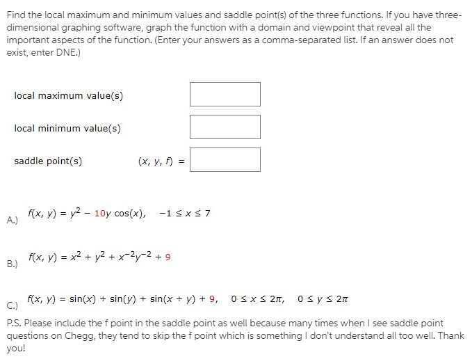 Solved Find the local maximum and minimum values and saddle | Chegg.com