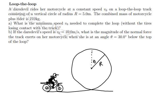 Solved Loop-the-loop A daredevil rides her motorcycle at a | Chegg.com