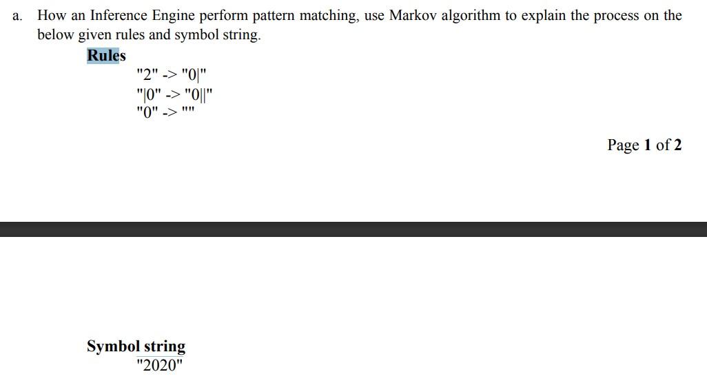 Solved a. How an Inference Engine perform pattern matching, | Chegg.com