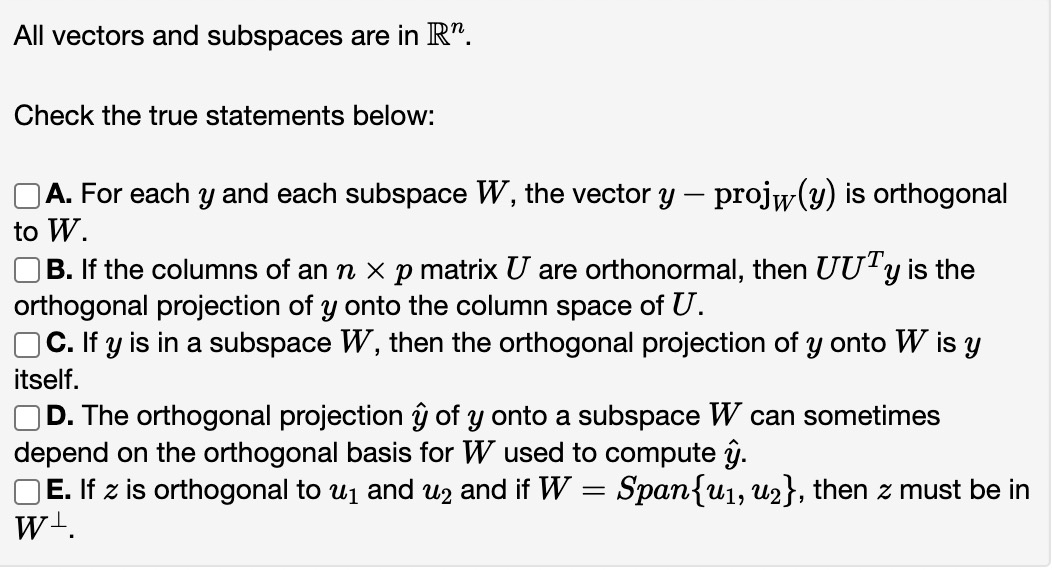 All vectors and subspaces are in Rn. Check the true | Chegg.com