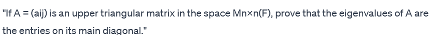Solved "If aij) ﻿is an upper triangular matrix in the space | Chegg.com