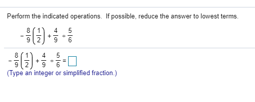 Solved Perform the indicated operations. If possible, reduce | Chegg.com