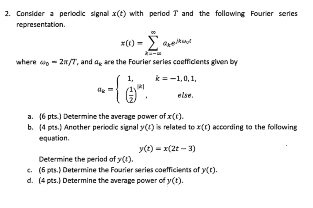 Solved 2. Consider a periodic signal x(t) with period T and | Chegg.com