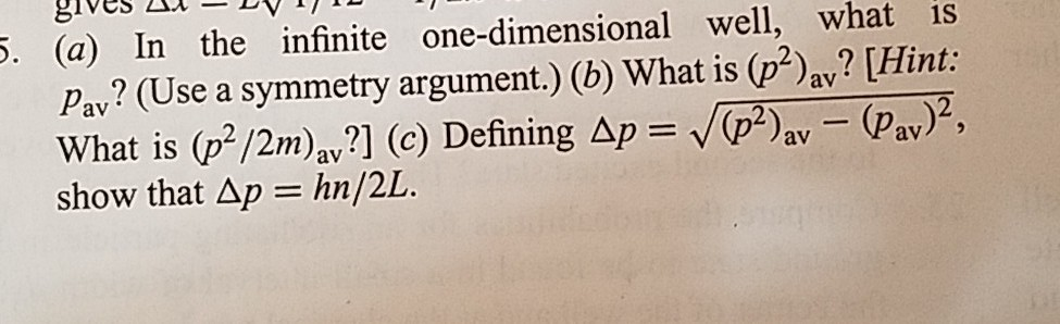 Solved . (a) In the infinite one-dimensional well, what is | Chegg.com