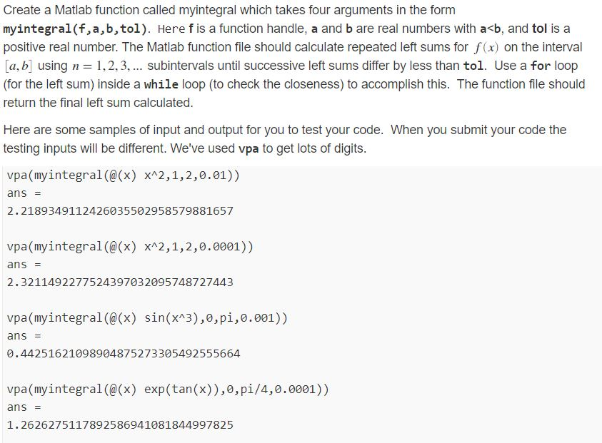 Solved Create a Matlab function called myintegral which | Chegg.com