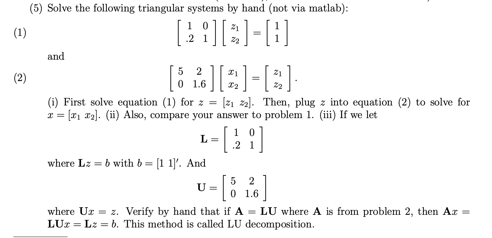 Please use MATLAB!!! Code the backward substitution | Chegg.com