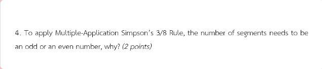 Solved 4. To apply Multiple-Application Simpson's 3/8 Rule, | Chegg.com