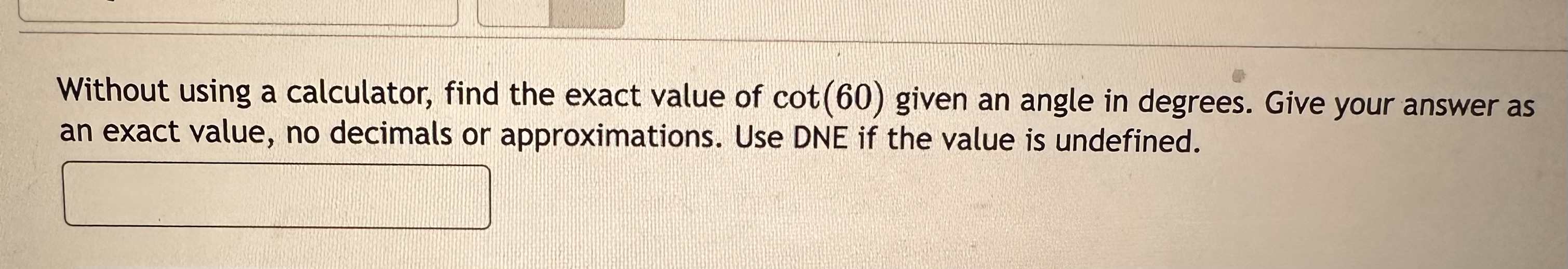 Solved Without using a calculator, find the exact value of | Chegg.com