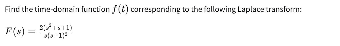 Solved Find the time-domain function f(t) ﻿corresponding to | Chegg.com
