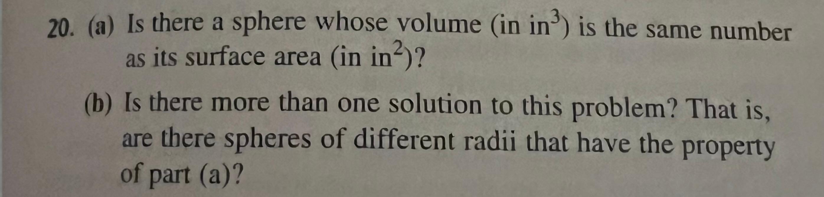 Solved 20. (a) Is there a sphere whose volume (in in 3 ) is | Chegg.com