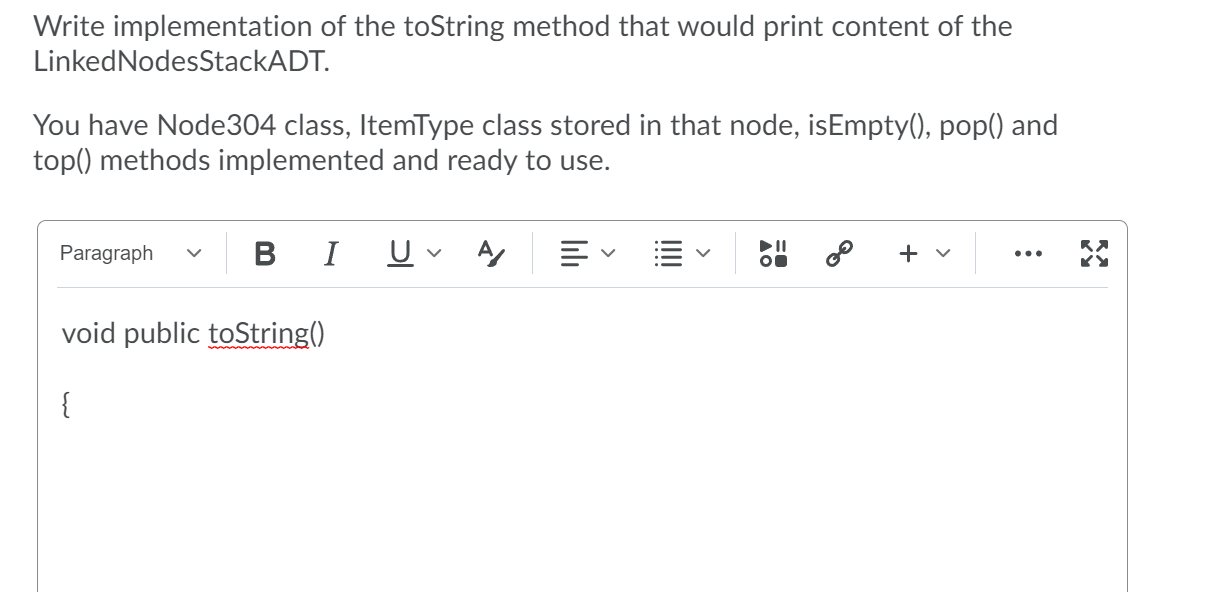 Write implementation of the toString method that | Chegg.com