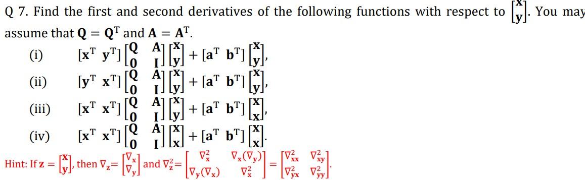 Solved Q 7. Find the first and second derivatives of the | Chegg.com