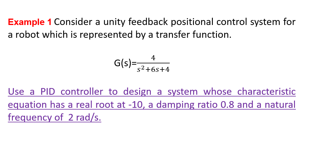 Solved Example 1 Consider a unity feedback positional | Chegg.com