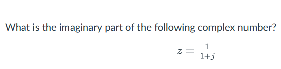 Solved What is the imaginary part of the following complex | Chegg.com