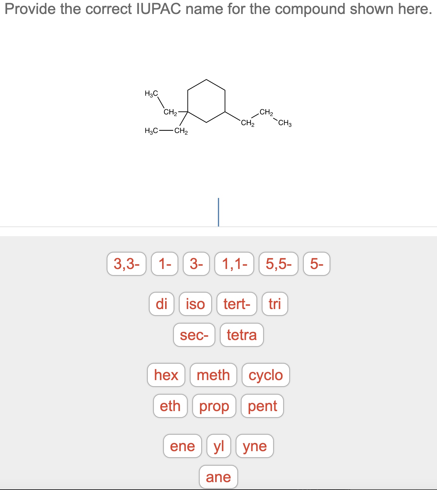 Solved Provide the correct IUPAC name for the compound | Chegg.com