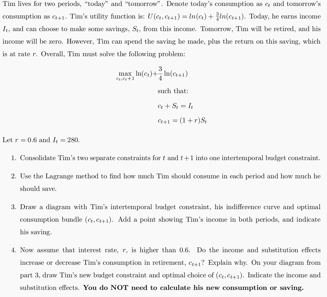Solved Tim lives for two periods, "today" and "tomorrow". | Chegg.com