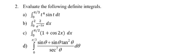 Solved Evaluate the following definite integrals. a) | Chegg.com