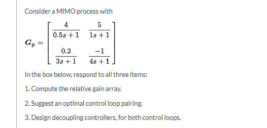 Consider a MIMO process with 0.55 +1 1s +1 ( 38 +1 48 | Chegg.com