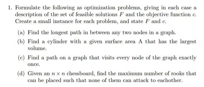 Solved 1. Formulate the following as optimization problems, | Chegg.com