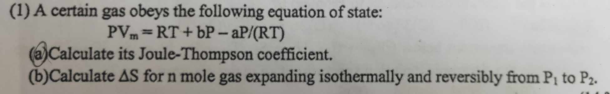 Solved (1) ﻿A certain gas obeys the following equation of | Chegg.com