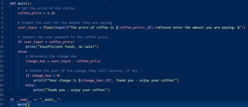 Solved def main(): \# Set the price of the coffee | Chegg.com