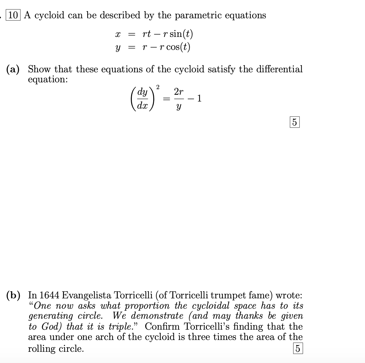 Solved 10 A cycloid can be described by the parametric | Chegg.com