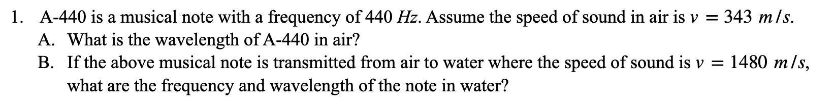 Solved a 1. A-440 is a musical note with a frequency of 440 | Chegg.com