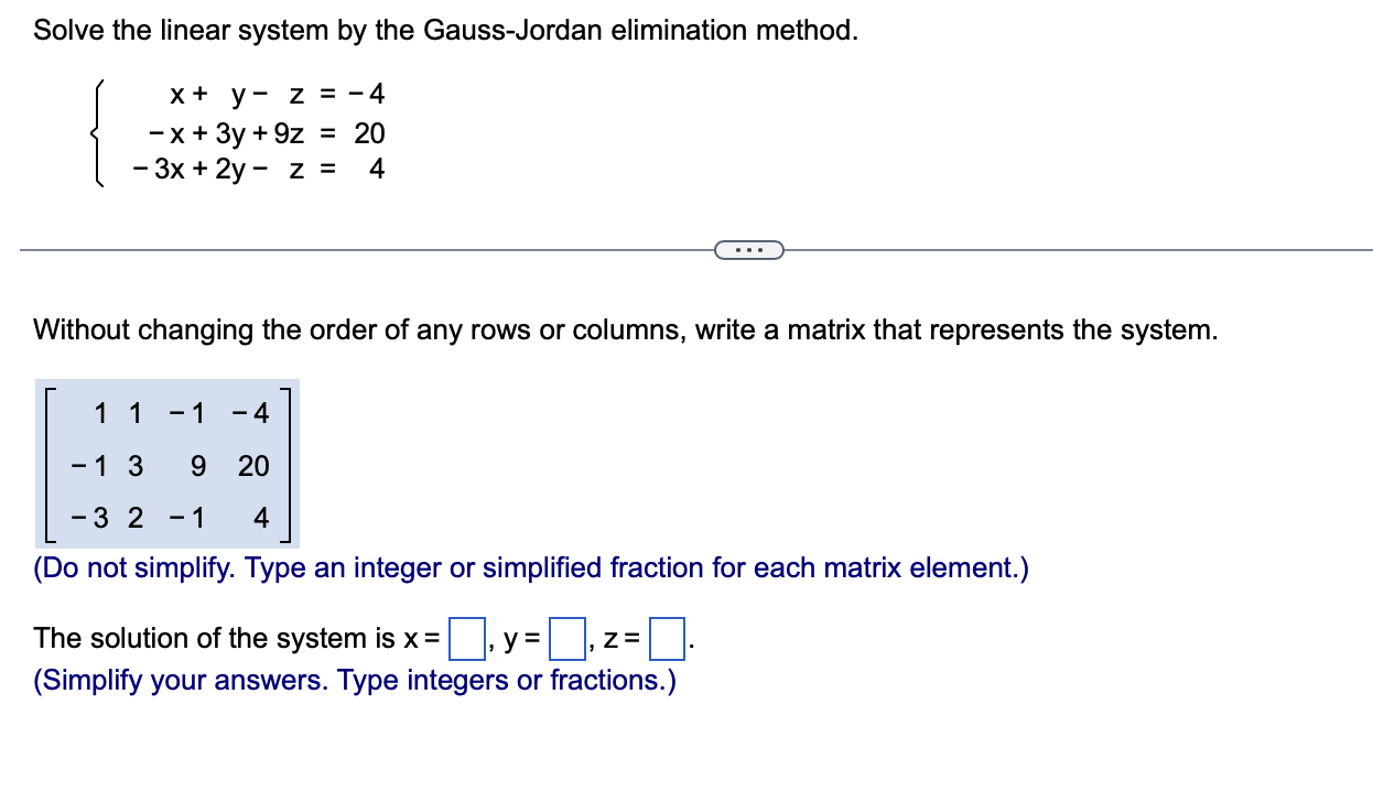 Solved Solve The Linear System By The Gauss Jordan
