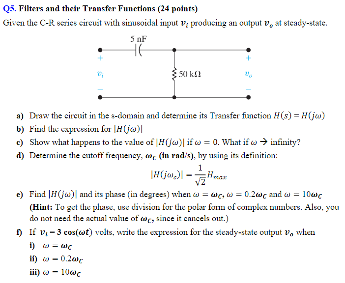 Solved Q5. Filters and their Transfer Functions (24 points) | Chegg.com