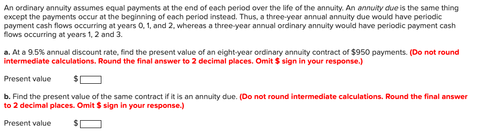 Solved An ordinary annuity assumes equal payments at the end | Chegg.com