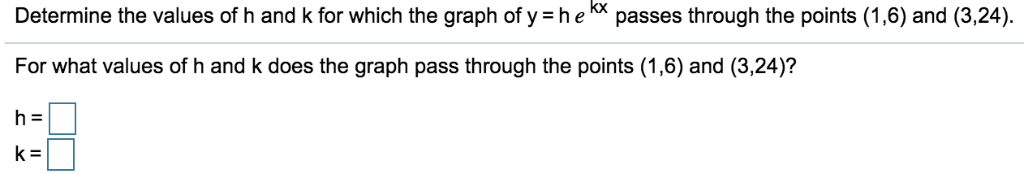 Solved kx Determine the values of h and k for which the | Chegg.com