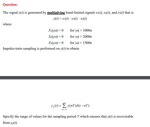 Solved The signal y(t) is generated by multiplving | Chegg.com