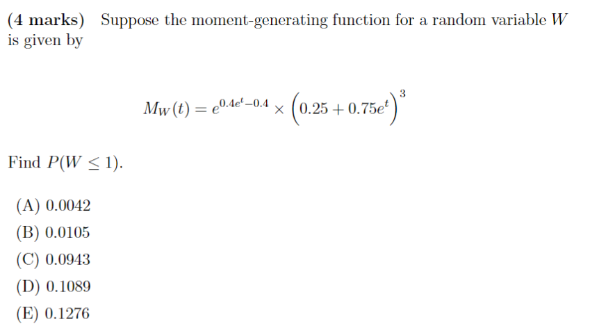Solved (4 marks) Suppose the moment-generating function for | Chegg.com