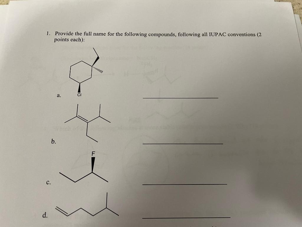 Solved 1. Provide the full name for the following compounds, | Chegg.com