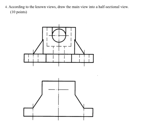 Solved 4. According to the known views, draw the main view | Chegg.com