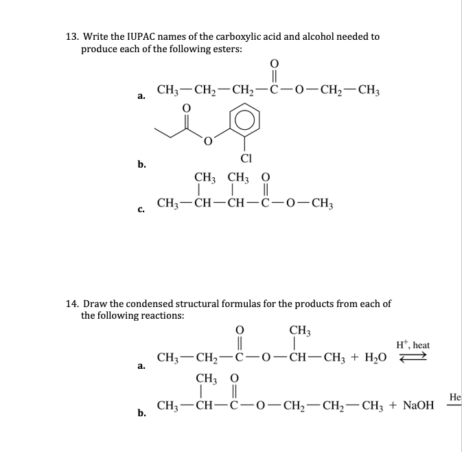 Solved 13. Write the IUPAC names of the carboxylic acid and | Chegg.com