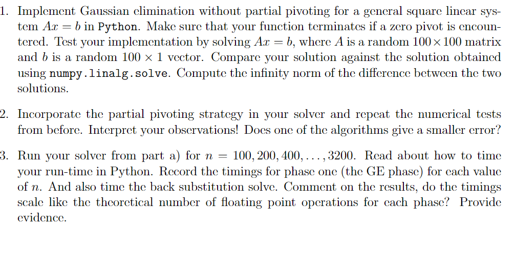 Solved A 1 Implement Gaussian Elimination Without Partial 