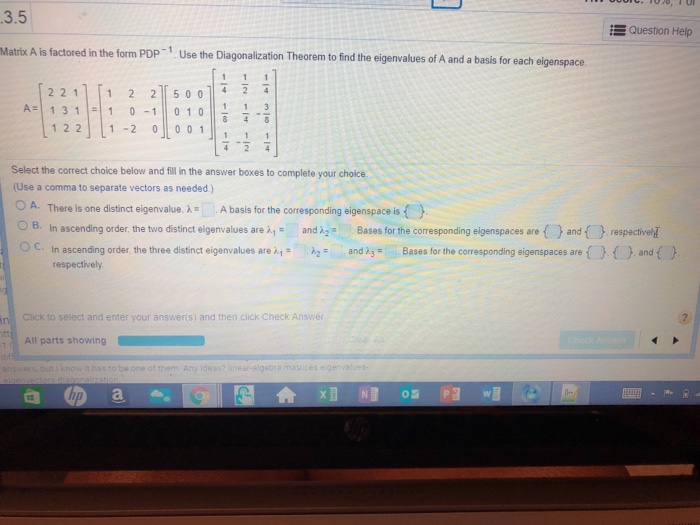 Solved Let A-PDP 1 and P and D as shown below. Compute A4 1 | Chegg.com