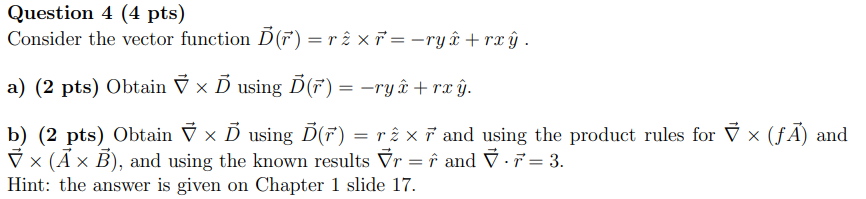 Solved Question 4 (4 pts) Consider the vector function | Chegg.com