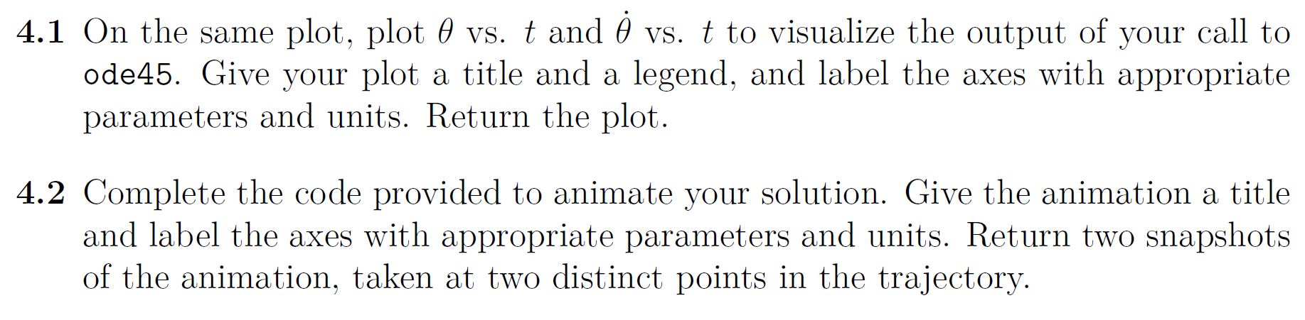 USE MATLAB Where the ode function is: g = 9.81; % | Chegg.com